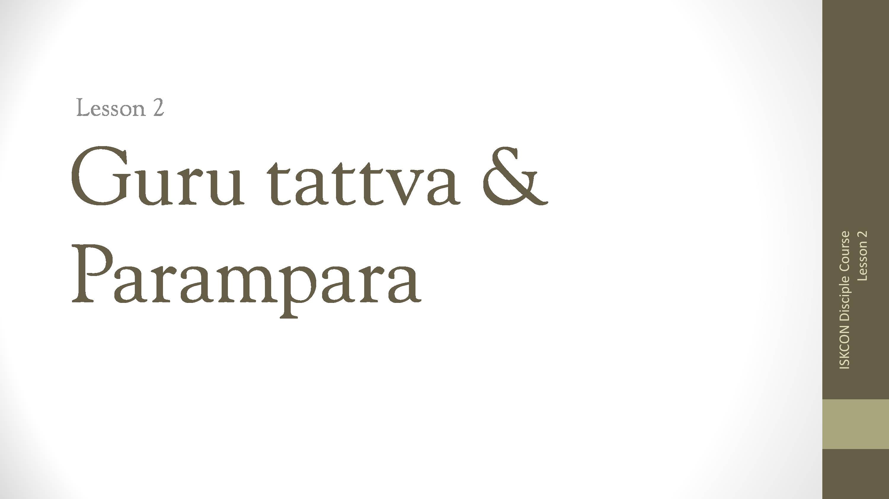 Lesson 2.3 # The Parampara System – ISKCON Disciple Course - HARE KRSNA ...