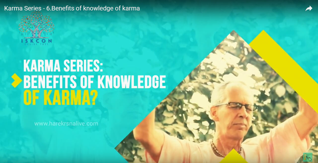 Karma Series – 6.Benefits of knowledge of karma - HARE KRSNA TV LIVE ...
