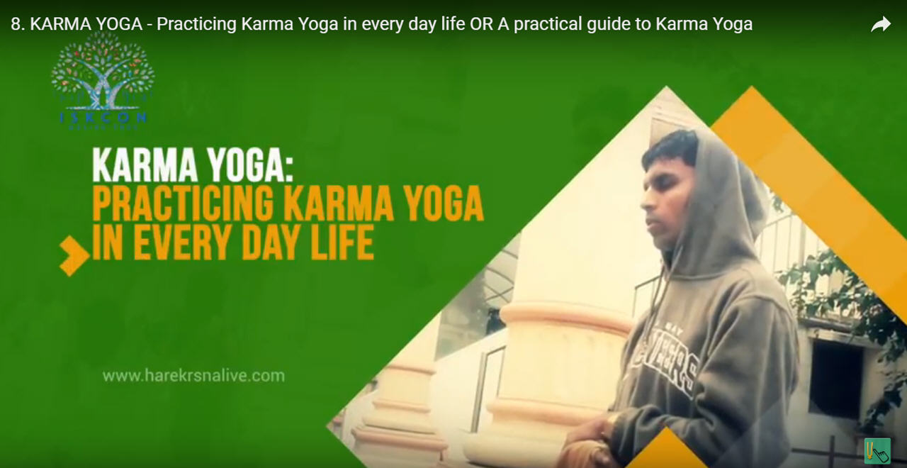 8. KARMA YOGA – Practicing Karma Yoga in every day life OR A practical ...