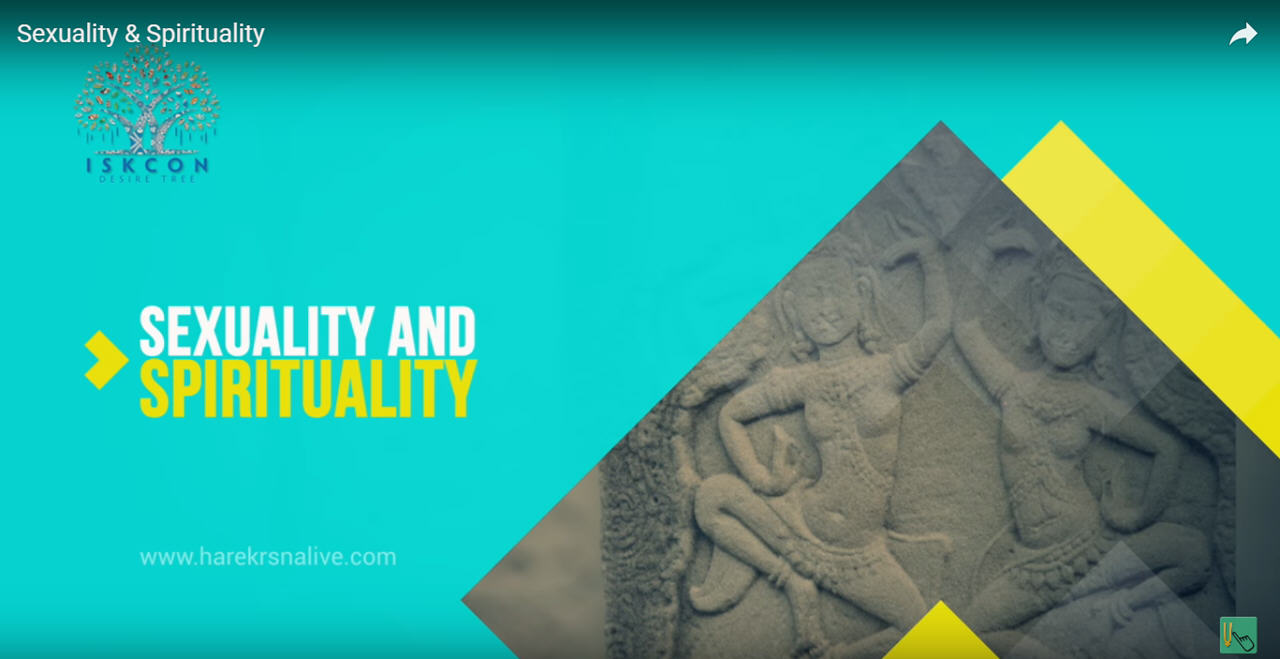 Sexuality And Spirituality Hare Krsna Tv Live Watch Hare Krsna Live