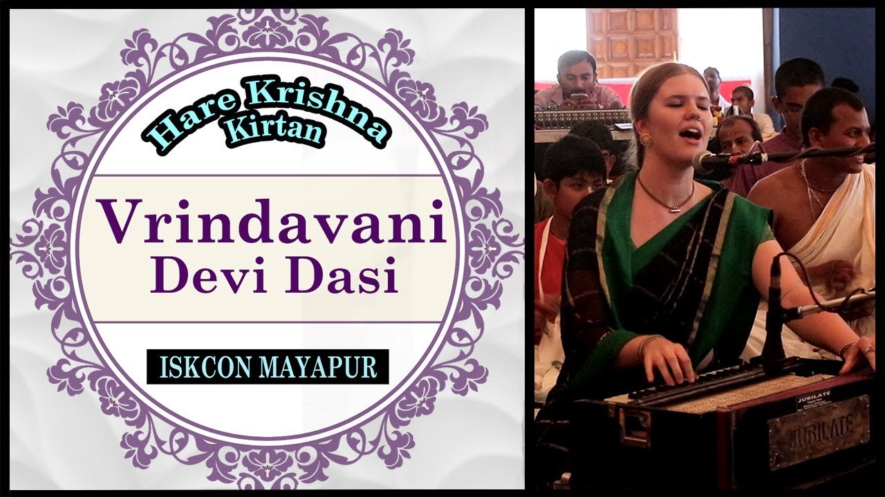 Hare Krishna Kirtan | Vrindavani Devi Dasi | ISKCON Mayapur - HARE KRSNA TV LIVE | WATCH HARE ...