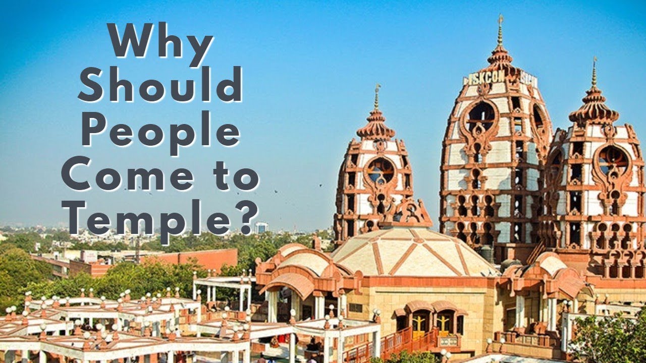 Scientific Reasons : Why We Should Visit Temple - HARE KRSNA TV LIVE ...