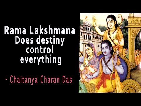Rama-Lakshmana – Does destiny control everything? | Chaitanya Charan ...