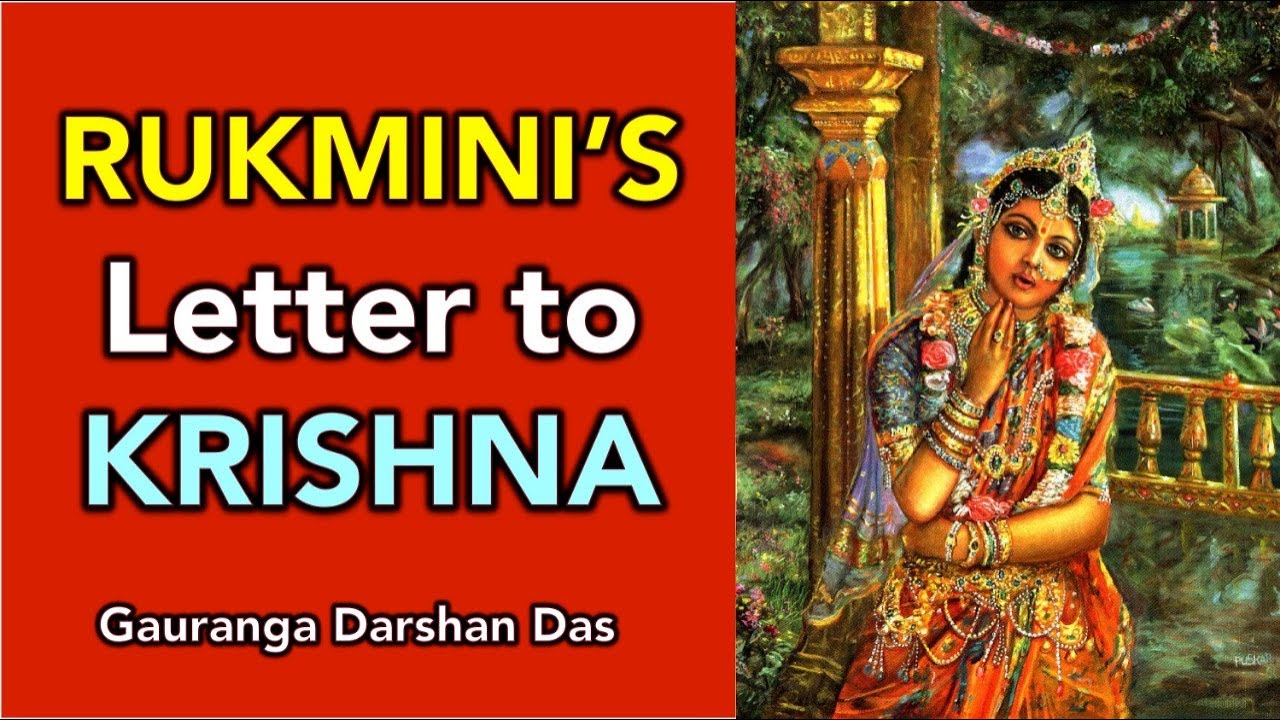 Rukmini’s Letter to Krishna | Day 3 | Gauranga Darshan Das - HARE KRSNA ...