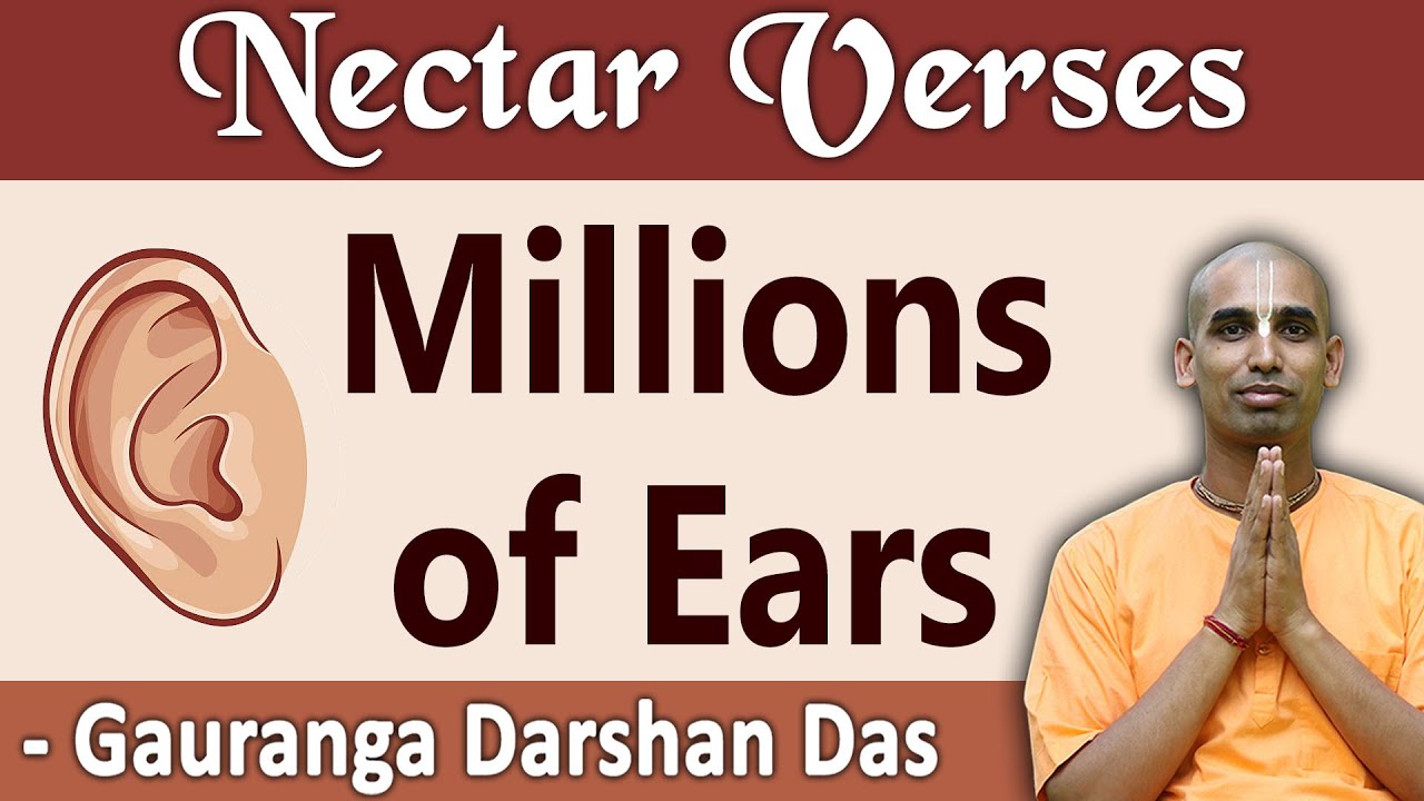 Millions of Ears | Nectar Verses (SB 4.20.24) | Gauranga Darshan Das ...