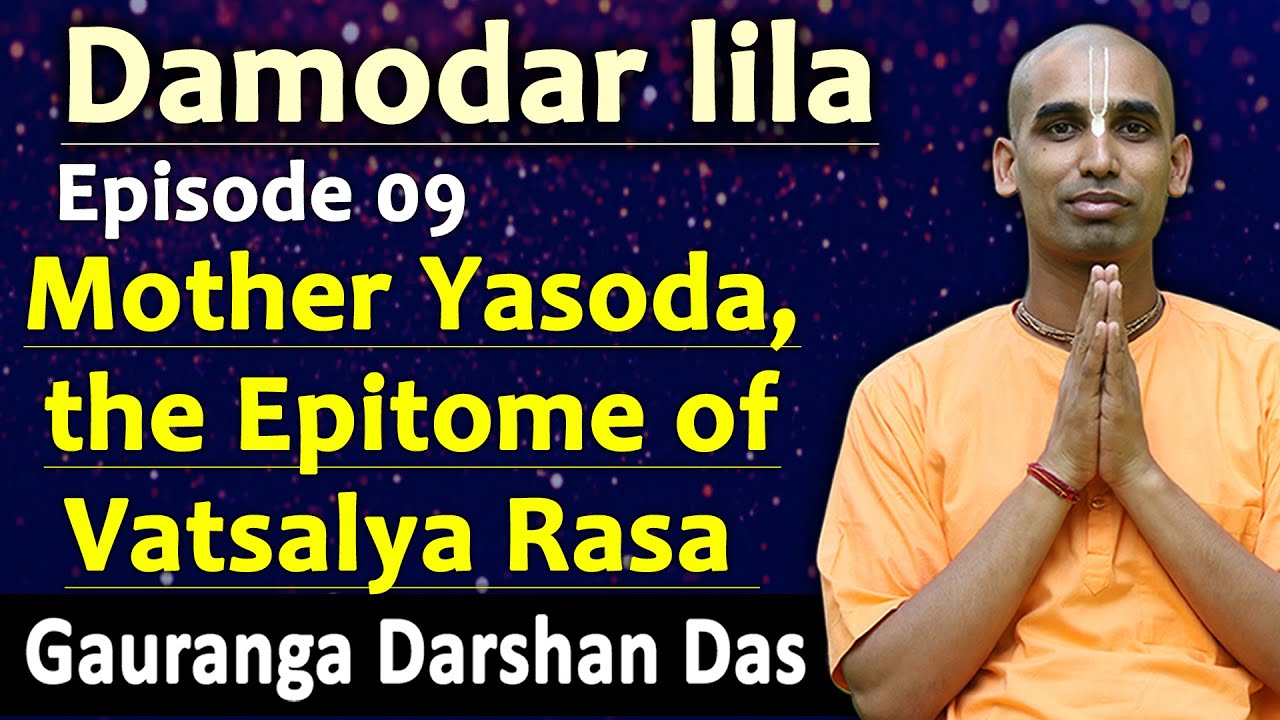 Damodara Lila | Episode 09 | Mother Yasoda, the Epitome of Vatsalya ...