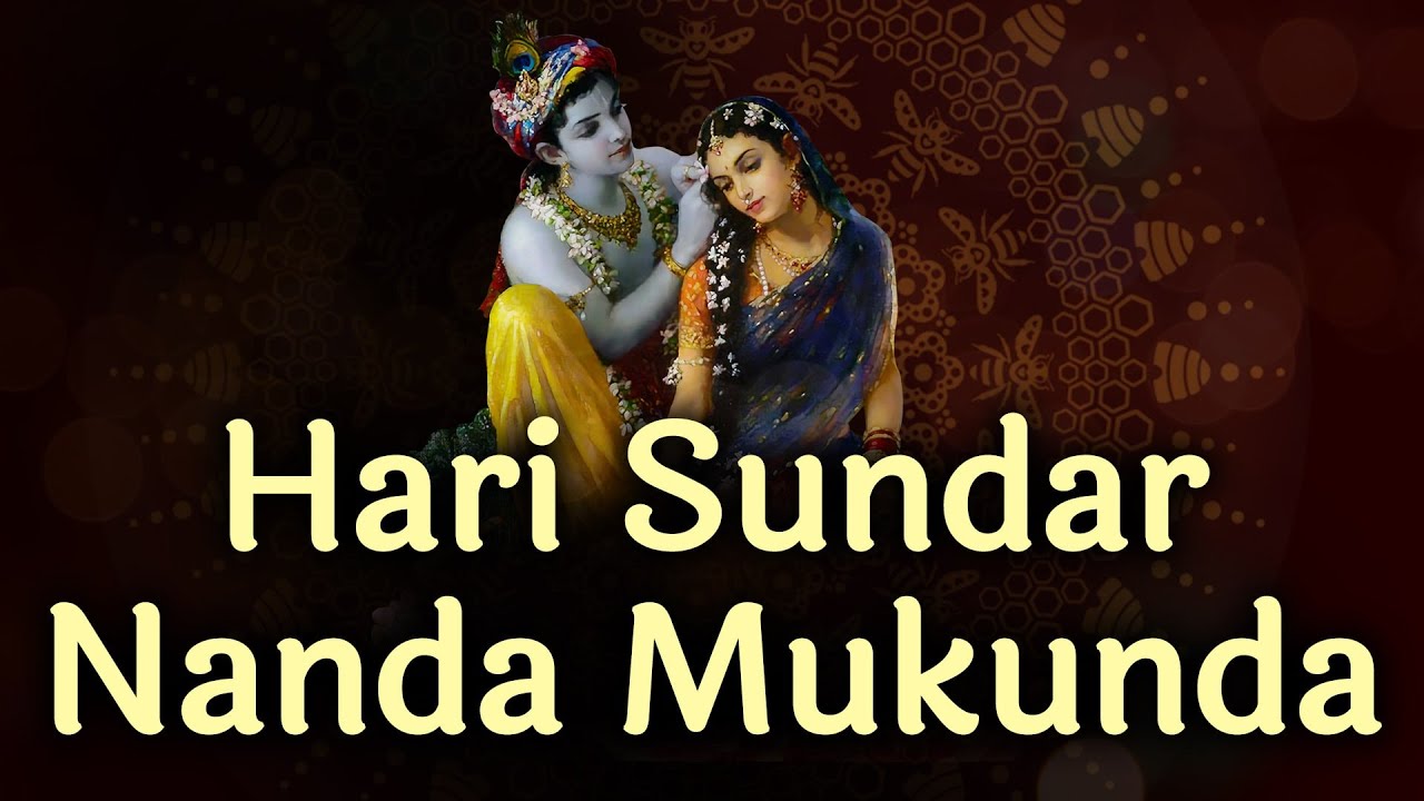 जरूर सुनना ये भजन | Hari Sundar Nanda Mukunda Song | Best Krishna ...